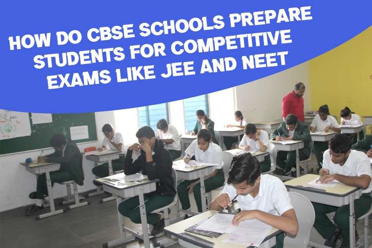 How do CBSE schools prepare students for competitive exams like JEE and NEET?